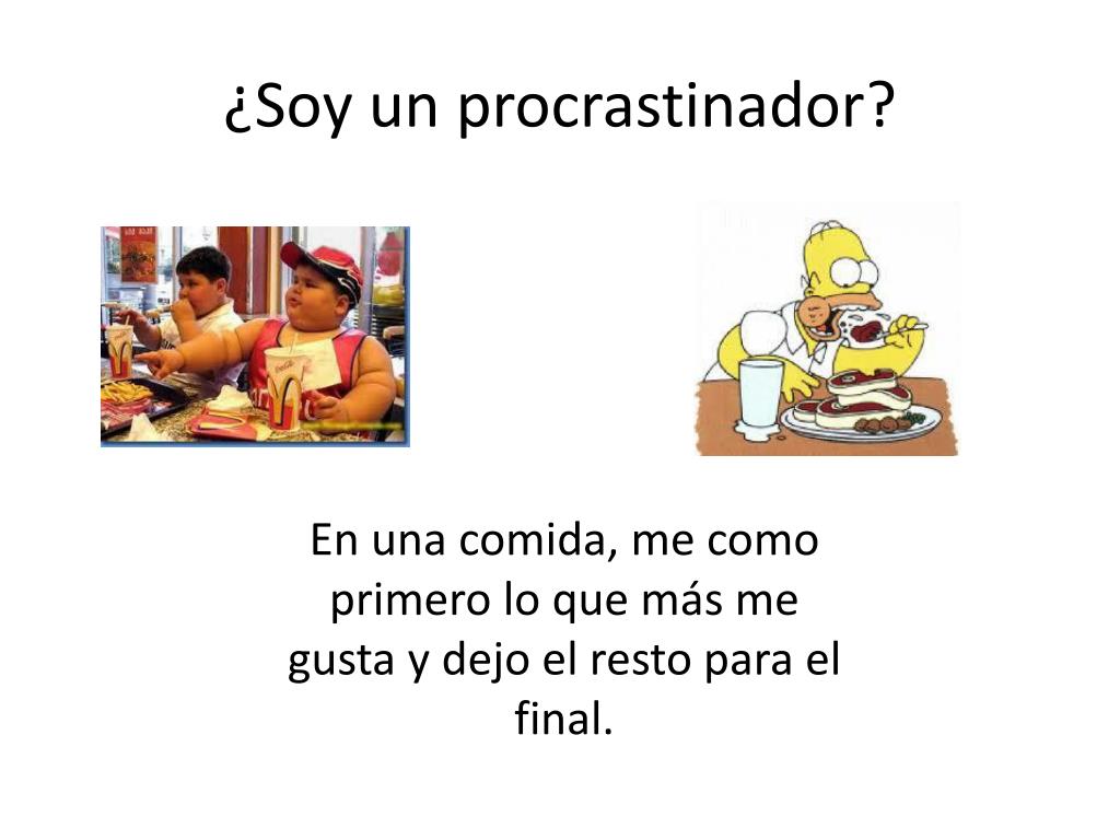 PPT - PROCRASTINACIÓN …ya le pondré la foto después… PowerPoint ...