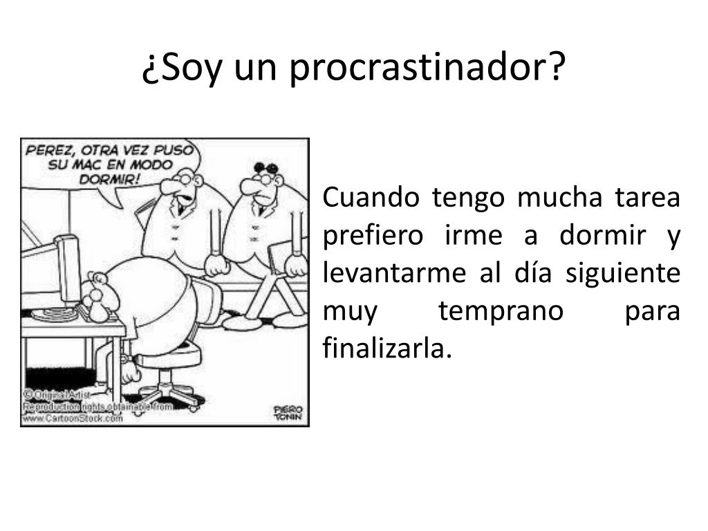 PPT - PROCRASTINACIÓN …ya le pondré la foto después… PowerPoint ...