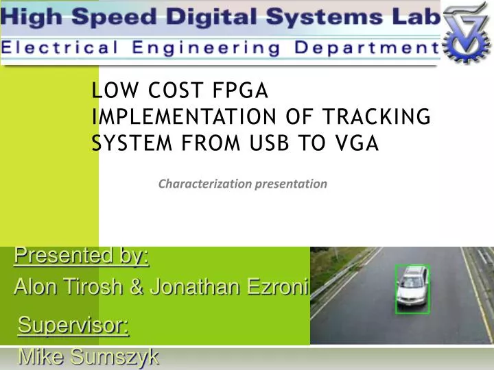 PPT - LOW COST FPGA IMPLEMENTATION OF TRACKING SYSTEM FROM USB TO VGA ... PPT - LOW COST FPGA IMPLEMENTATION OF TRACKING SYSTEM FROM USB TO VGA ...