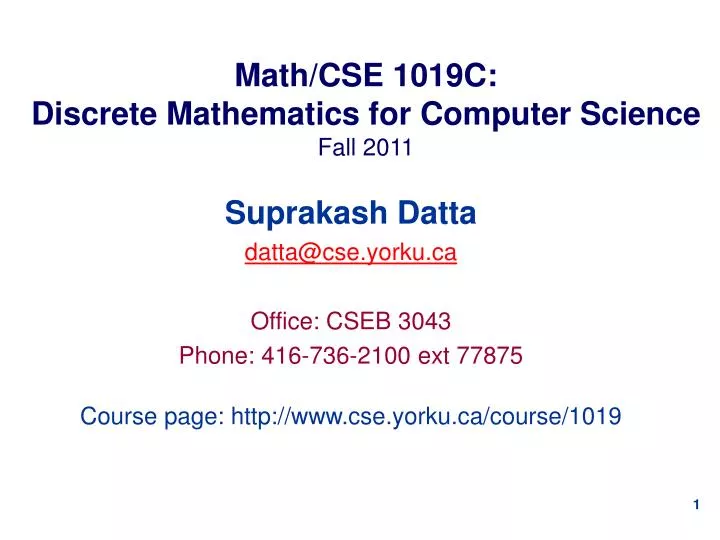 PPT - Math/CSE 1019C: Discrete Mathematics for Computer Science Fall 2011 PowerPoint ...
