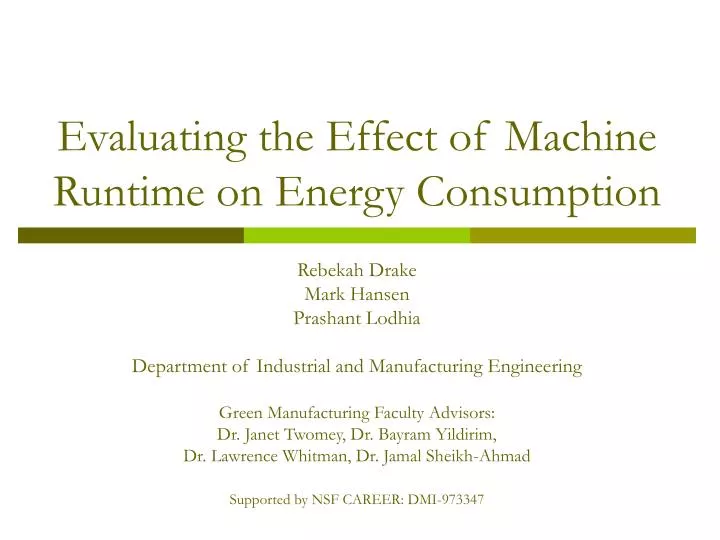PPT - Evaluating the Effect of Machine Runtime on Energy Consumption ...