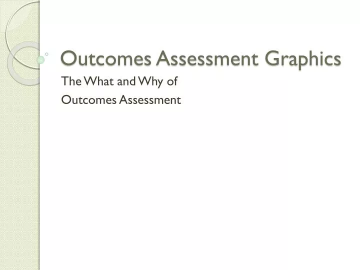 PPT - Outcomes Assessment Graphics PowerPoint Presentation, free ...