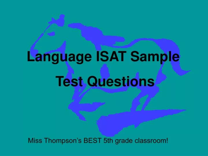 PPT - Language ISAT Sample Test Questions PowerPoint Presentation, free ...