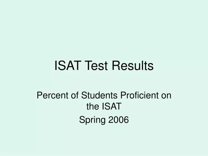 PPT - ISAT Test Results PowerPoint Presentation, free download - ID:5157507