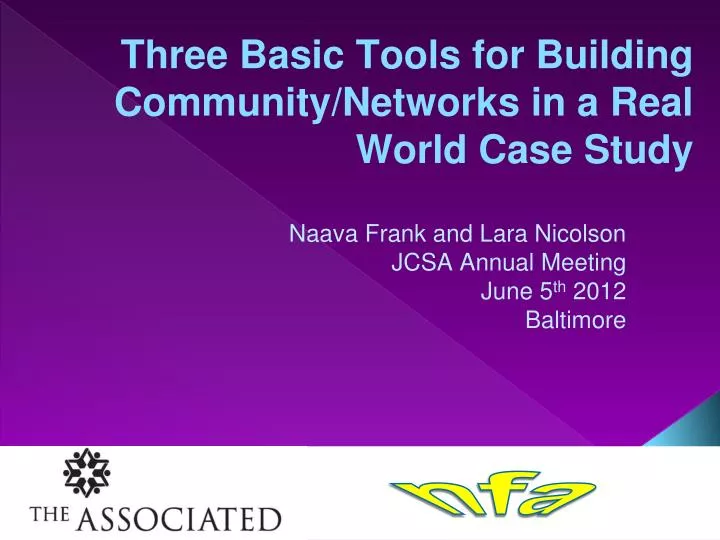 PPT - Three Basic Tools for Building Community/Networks in a Real World ...