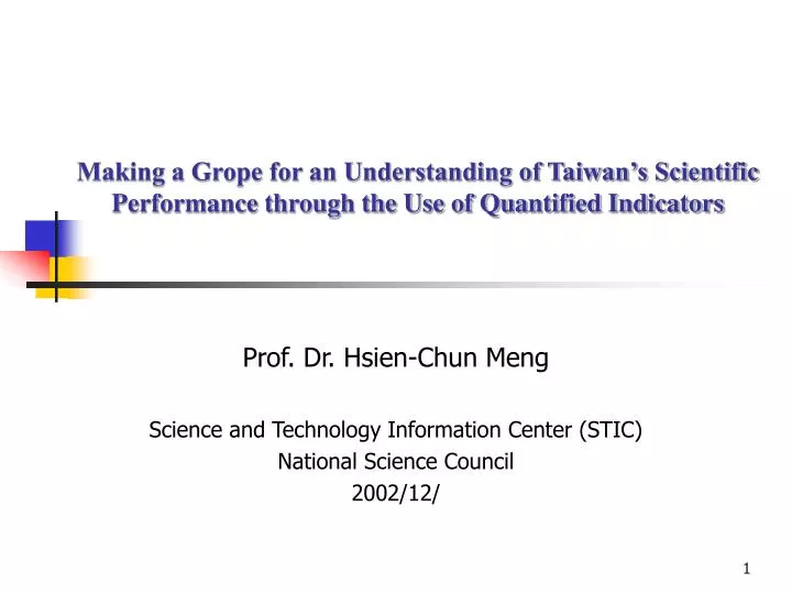 PPT - Prof. Dr. Hsien-Chun Meng Science and Technology Information ...