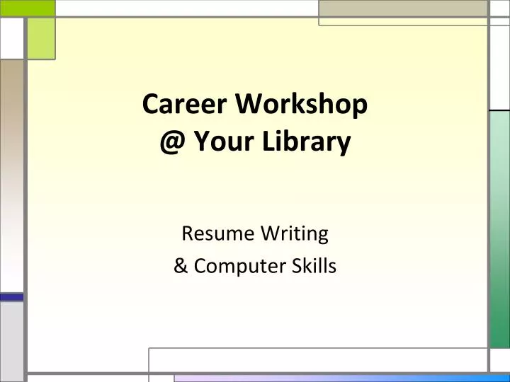 PPT - Career Workshop @ Your Library PowerPoint Presentation, free ...