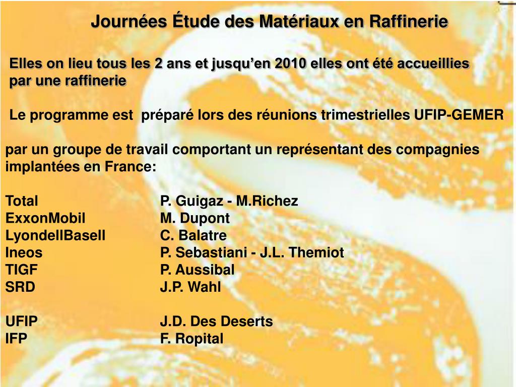 PPT - Groupement d ’Étude des Matériaux en Raffinerie Quelques dates ...