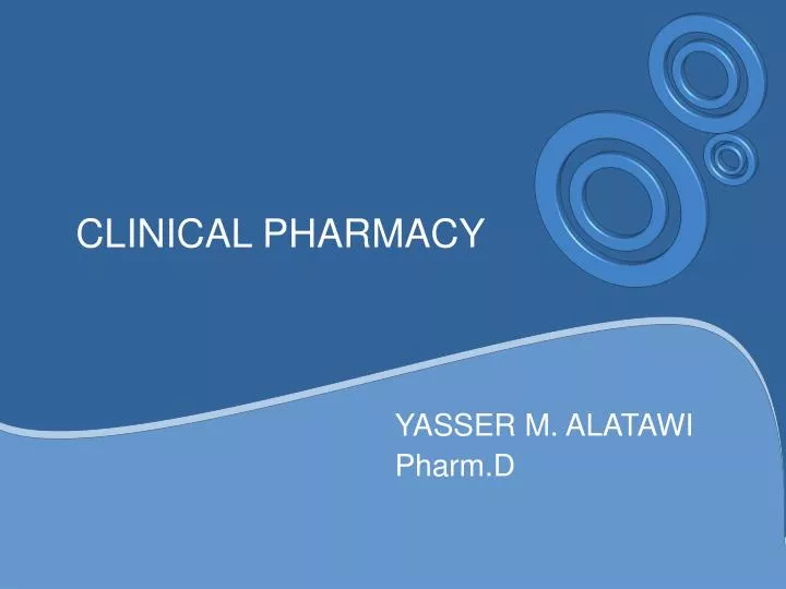 PPT - CLINICAL PHARMACY PowerPoint Presentation, free download - ID:5157986