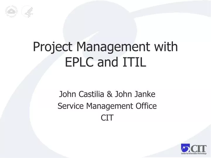 PPT - Project Management with EPLC and ITIL PowerPoint Presentation ...