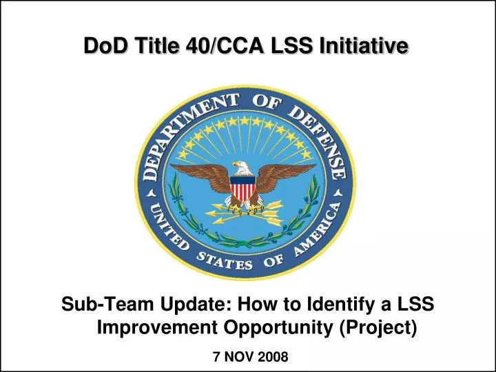 PPT - DoD Title 40/CCA LSS Initiative PowerPoint Presentation, free ...