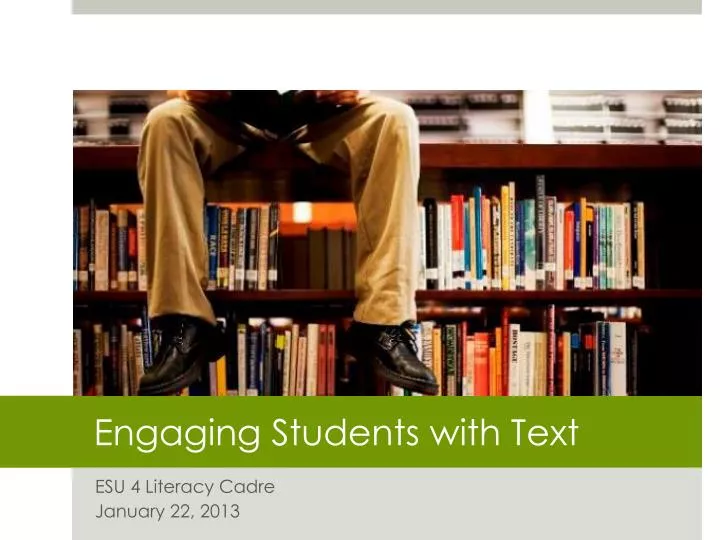 PPT - Engaging Students with Text PowerPoint Presentation, free ...