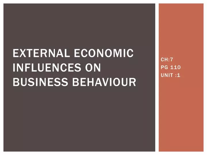 PPT - EXTERNAL ECONOMIC INFLUENCES ON BUSINESS BEHAVIOUR PowerPoint ...