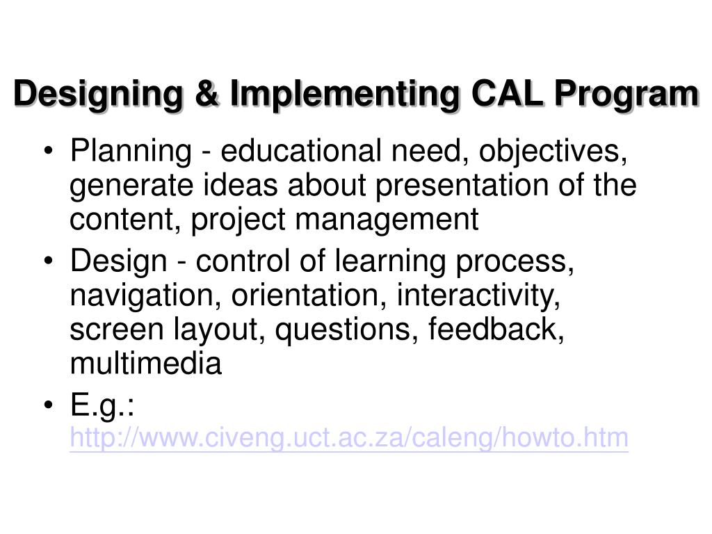 PPT - Computer Assisted Learning (CAL): Implementation & Evaluation ...