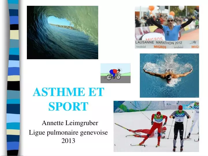 PPT - ASTHME ET SPORT Annette Leimgruber Ligue pulmonaire genevoise ...