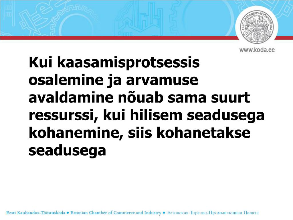 PPT - Eesti Kaubandus – Tööstuskoja kogemustest kaasamisprotsessis Reet ...