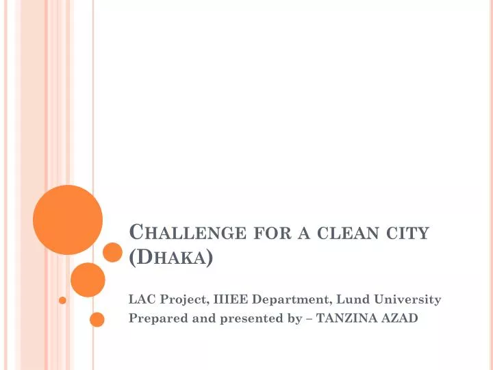 PPT - Challenge for a clean city (Dhaka) PowerPoint Presentation, free ...