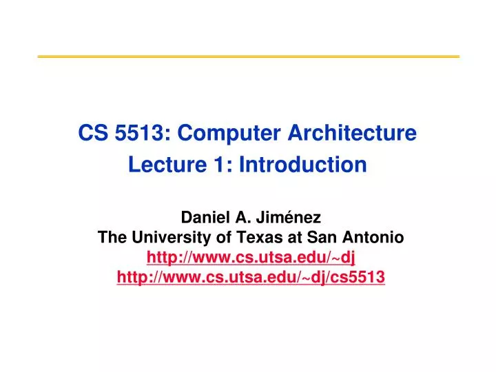 Ppt Cs 5513 Computer Architecture Lecture 1 Introduction Powerpoint 3767