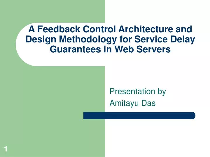 PPT - A Feedback Control Architecture and Design Methodology for ...