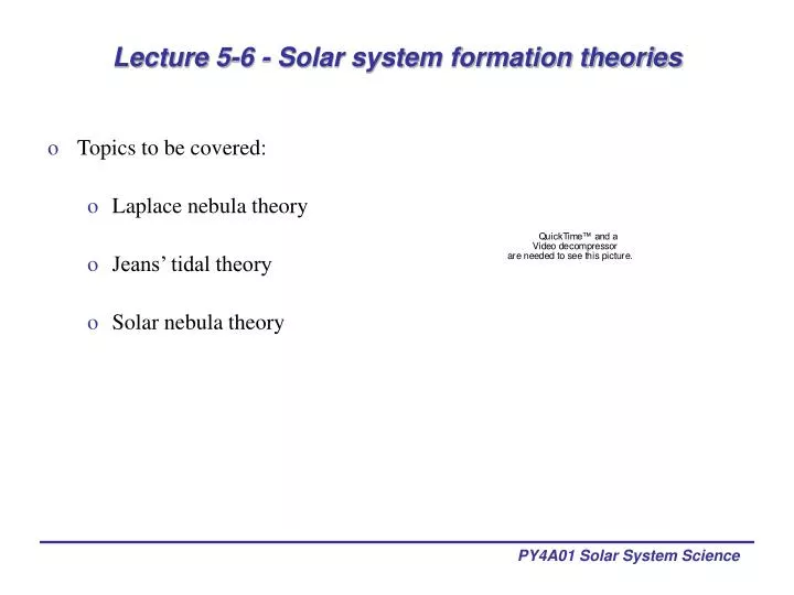 Ppt Lecture 5 6 Solar System Formation Theories Powerpoint 5157