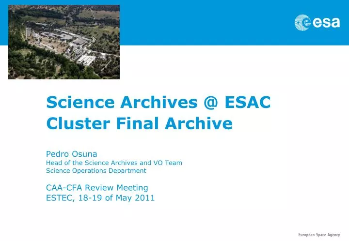 PPT - Science Archives @ ESAC Cluster Final Archive PowerPoint ...
