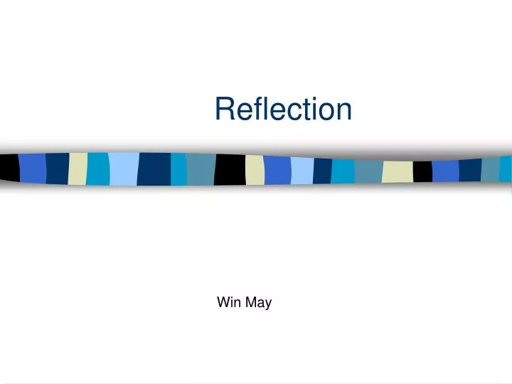 PPT - Reflection PowerPoint Presentation, free download - ID:5162041