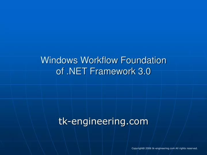 Ppt Windows Workflow Foundation Of Net Framework 30 Powerpoint