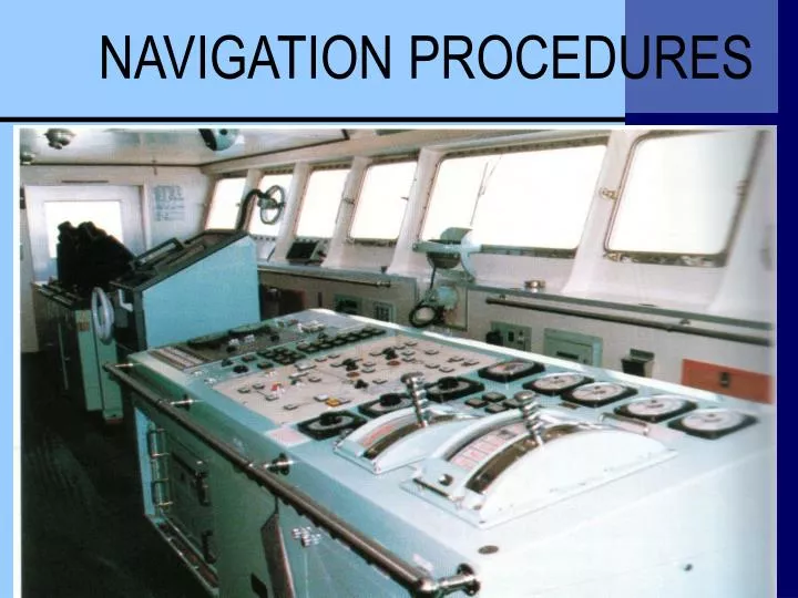 PPT - NAVIGATION PROCEDURES PowerPoint Presentation, free download - ID ...