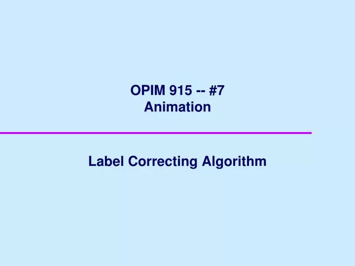 PPT - OPIM 915 -- #7 Animation PowerPoint Presentation, free download ...