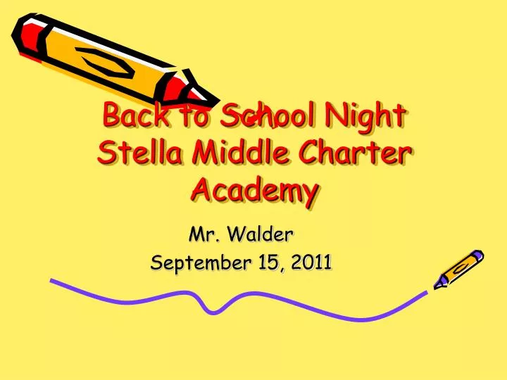 PPT - Back to School Night Stella Middle Charter Academy PowerPoint ...