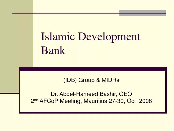 PPT - Islamic Development Bank PowerPoint Presentation, free download ...