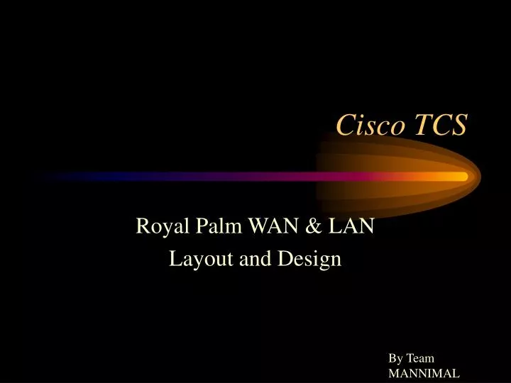 PPT - Cisco TCS PowerPoint Presentation, free download - ID:5168261