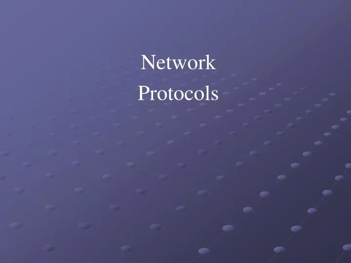 PPT - Network Protocols PowerPoint Presentation, free download - ID:5168279