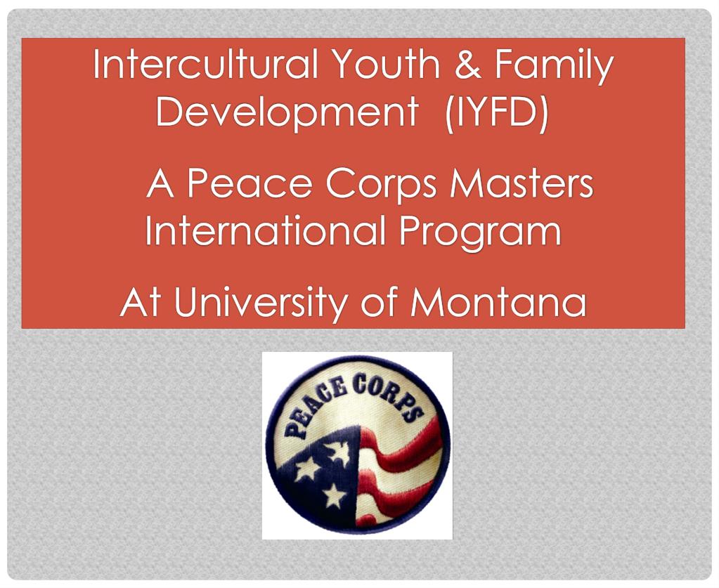 PPT - Intercultural Youth & Family Development (IYFD) A Peace Corps ...