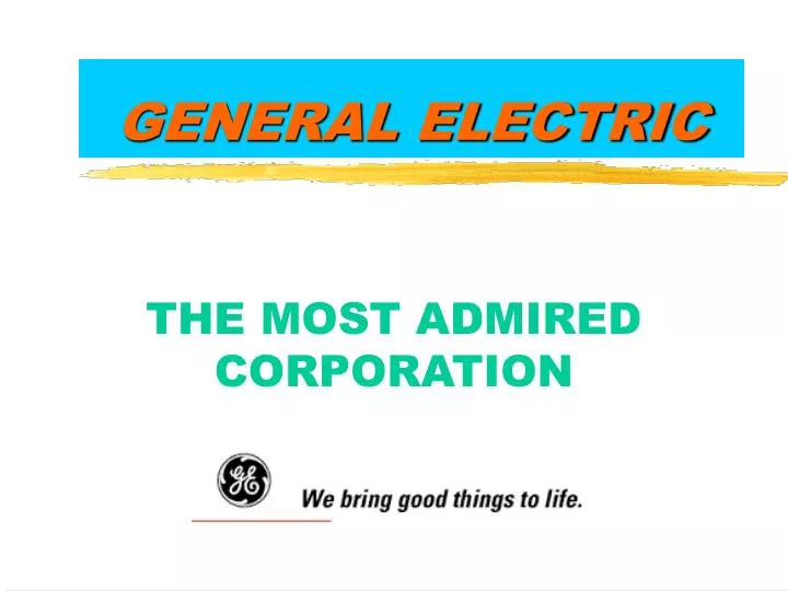 PPT - GENERAL ELECTRIC PowerPoint Presentation, free download - ID:5171003