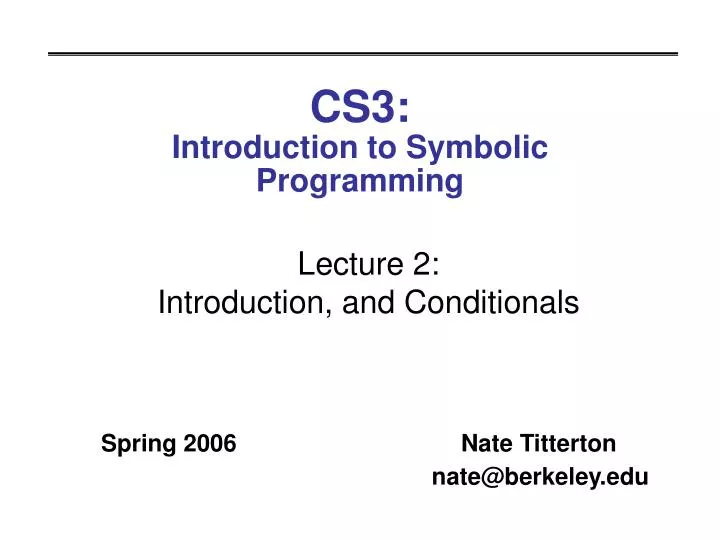 PPT - CS3: Introduction to Symbolic Programming PowerPoint Presentation ...