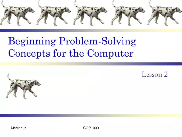 PPT - Beginning Problem-Solving Concepts for the Computer PowerPoint Presentation - ID:5171696
