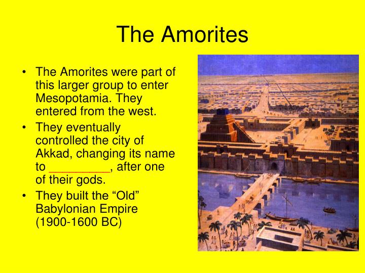 PPT - The Amorites PowerPoint Presentation - ID:5171729