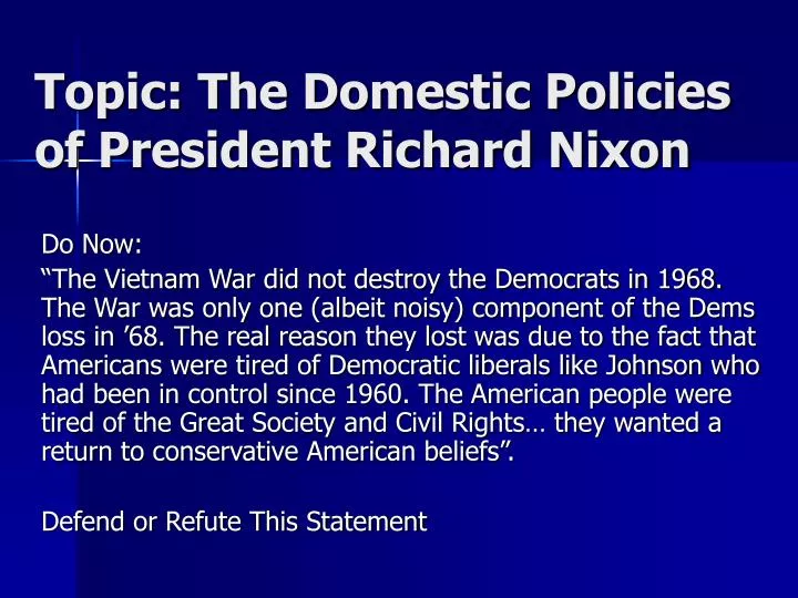 Ppt Topic The Domestic Policies Of President Richard Nixon