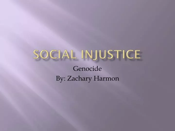 PPT - Social Injustice PowerPoint Presentation, free download - ID:5171850