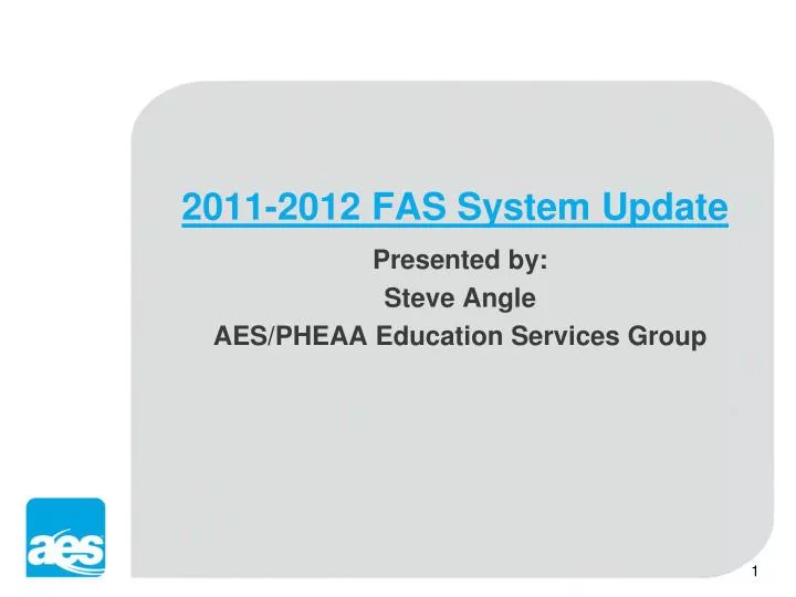 PPT - 2011-2012 FAS System Update PowerPoint Presentation, free ...