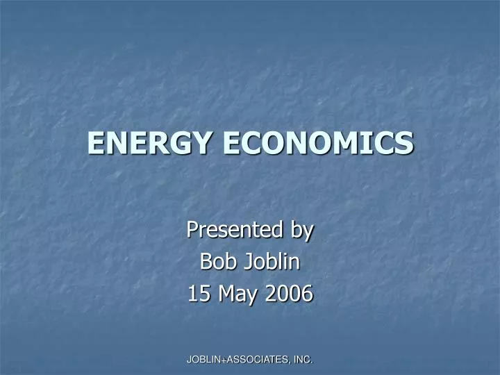 PPT - ENERGY ECONOMICS PowerPoint Presentation, free download - ID:5172284