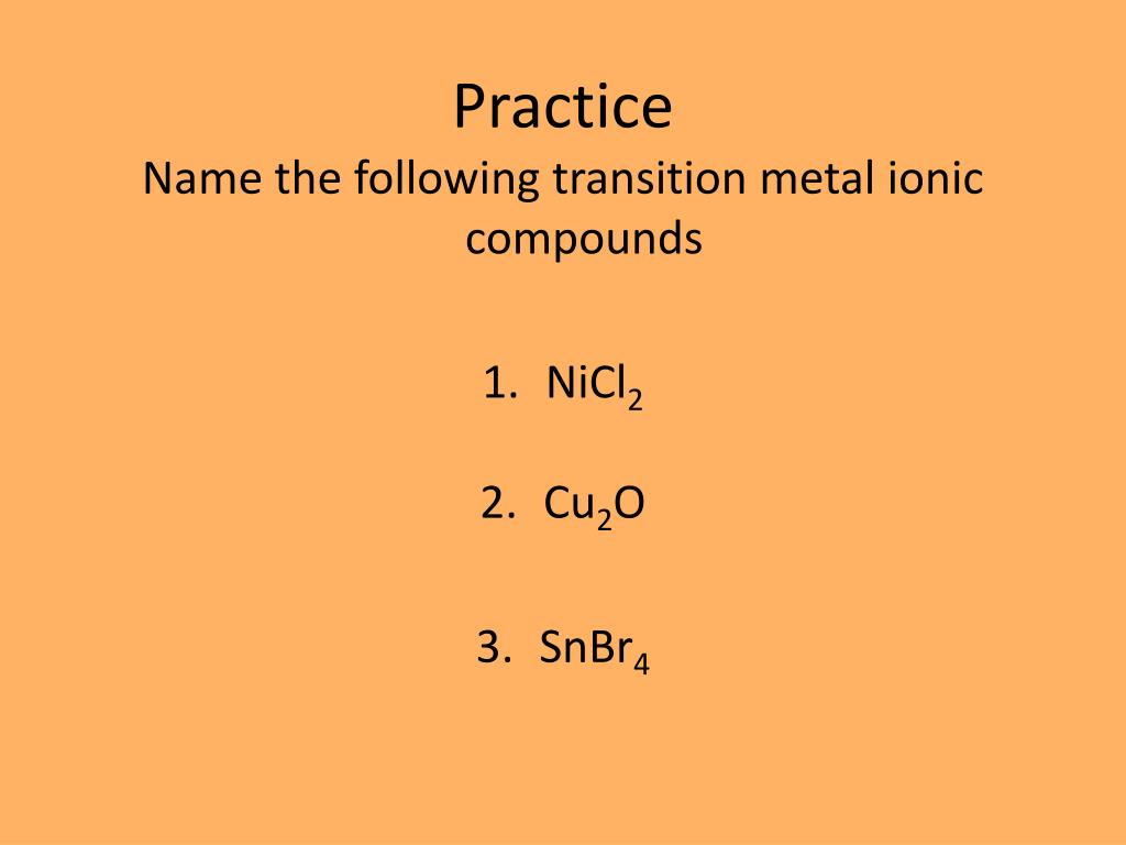 PPT Ionic Compounds Involving Transition Metals PowerPoint PPT Ionic Compounds Involving Transition Metals PowerPoint
