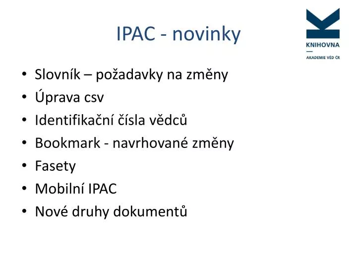 PPT - IPAC - novinky PowerPoint Presentation, free download - ID:5173418