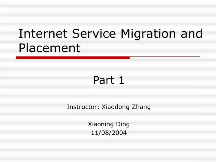 PPT - Internet Service Migration and Placement PowerPoint Presentation ...