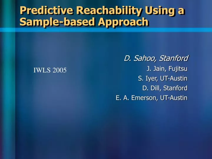 PPT - Predictive Reachability Using a Sample-based Approach PowerPoint Presentation - ID:5174828
