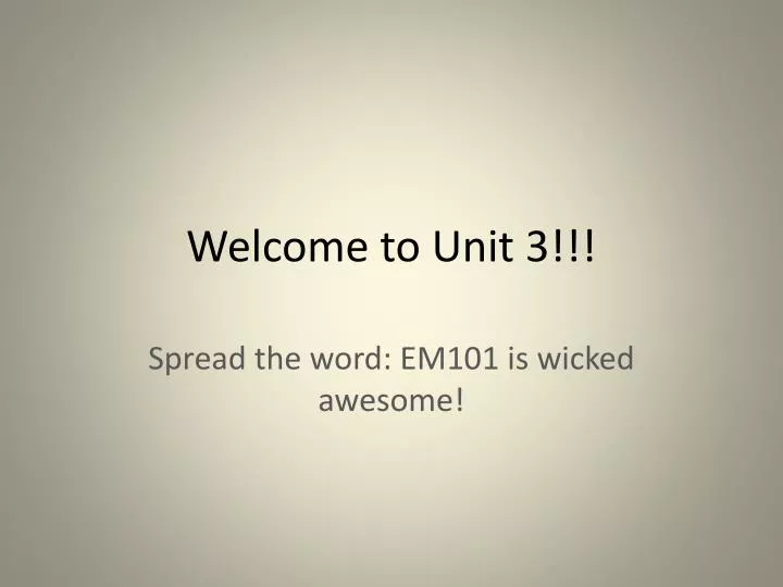 PPT - Welcome to Unit 3!!! PowerPoint Presentation, free download - ID ...