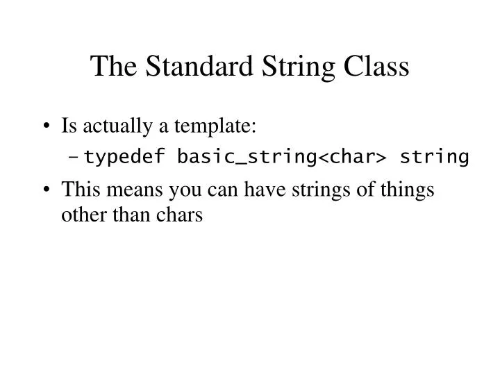 PPT - The Standard String Class PowerPoint Presentation, free download ...
