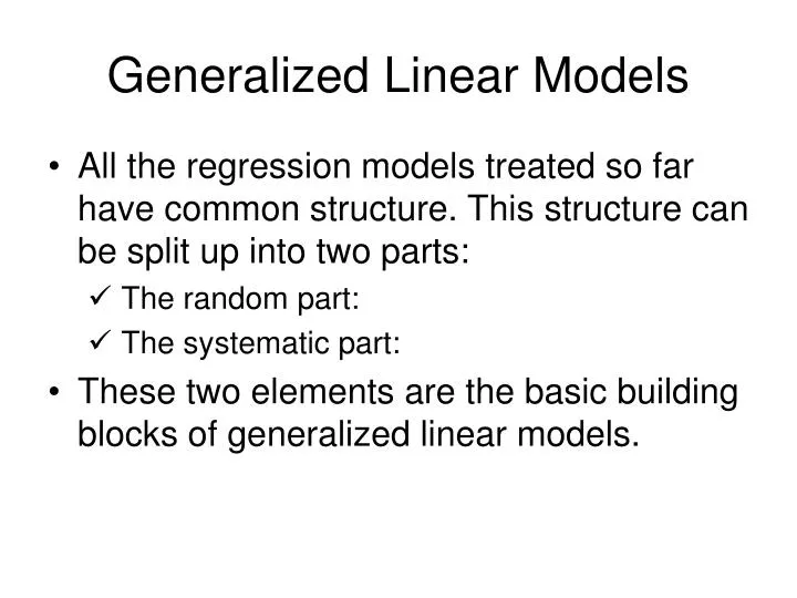 PPT - Generalized Linear Models PowerPoint Presentation, free download ... PPT - Generalized Linear Models PowerPoint Presentation, free download ...