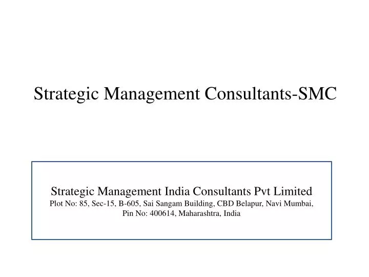 PPT - Strategic Management Consultants-SMC PowerPoint Presentation ...